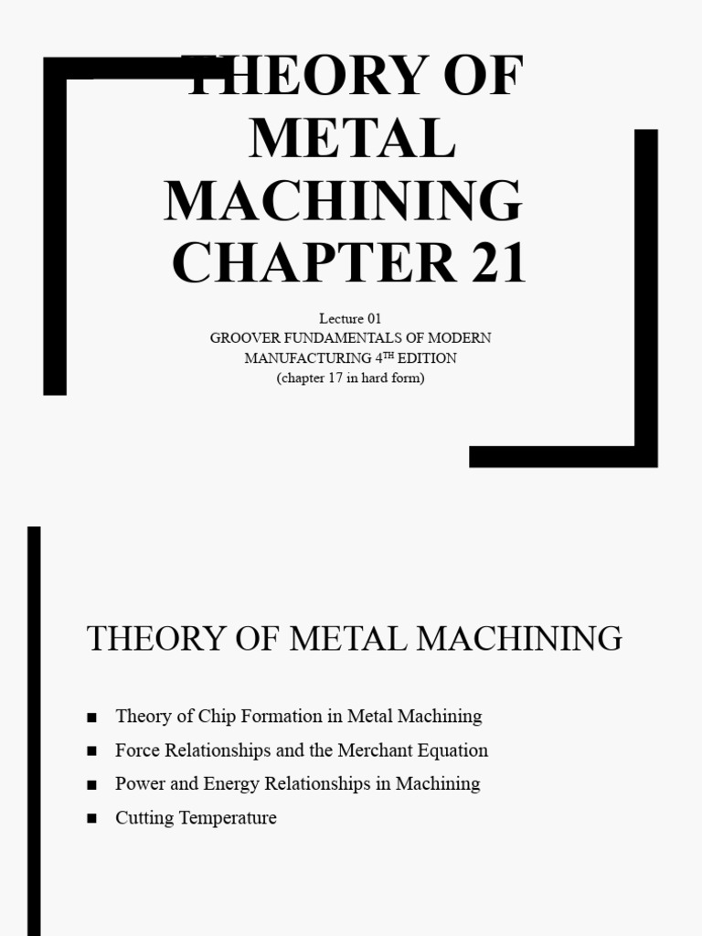 Lecture 01 Chapter 21 Theory of Metal Machining Groover | PDF ...
