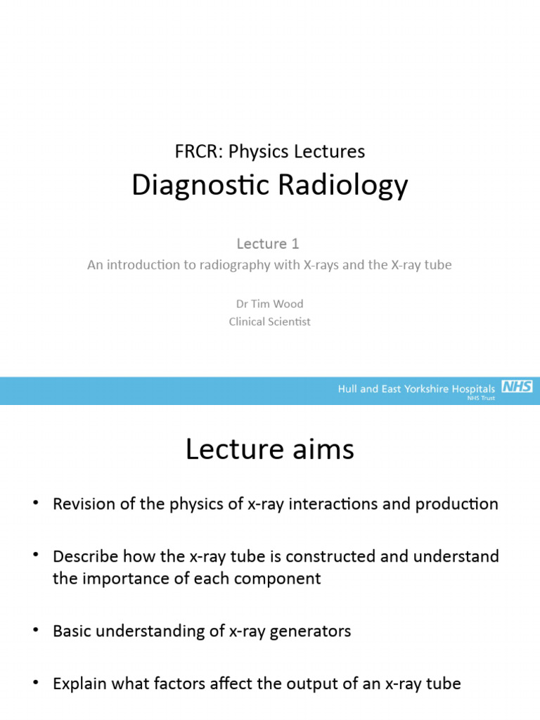 Lecture 1&2 - Intro, X-Ray Production, Tubes & Generators | PDF | X Ray ... Lecture 1&2 - Intro, X-Ray Production, Tubes & Generators | PDF | X Ray ...