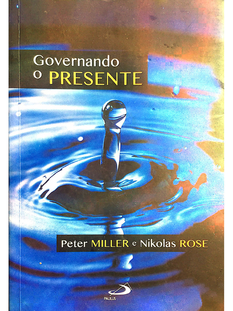 Nikolas Rose & Peter Miller - Governando o Presente | PDF