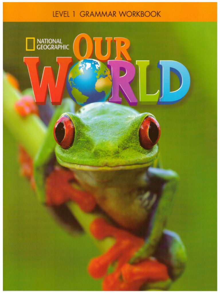 Our World 1 Grammar National Geographic Learning | PDF