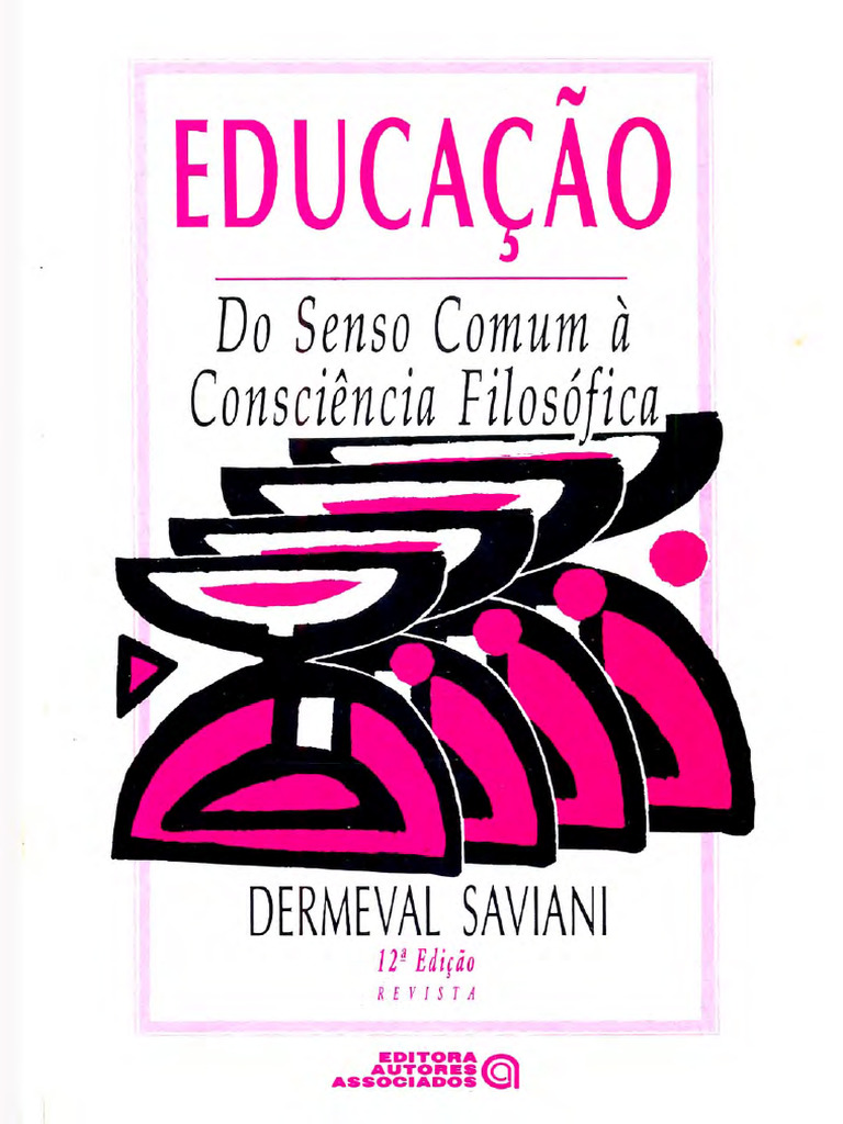 Do Senso Comum A Consciência Filosófica - SAVIANI, Dermeval | PDF