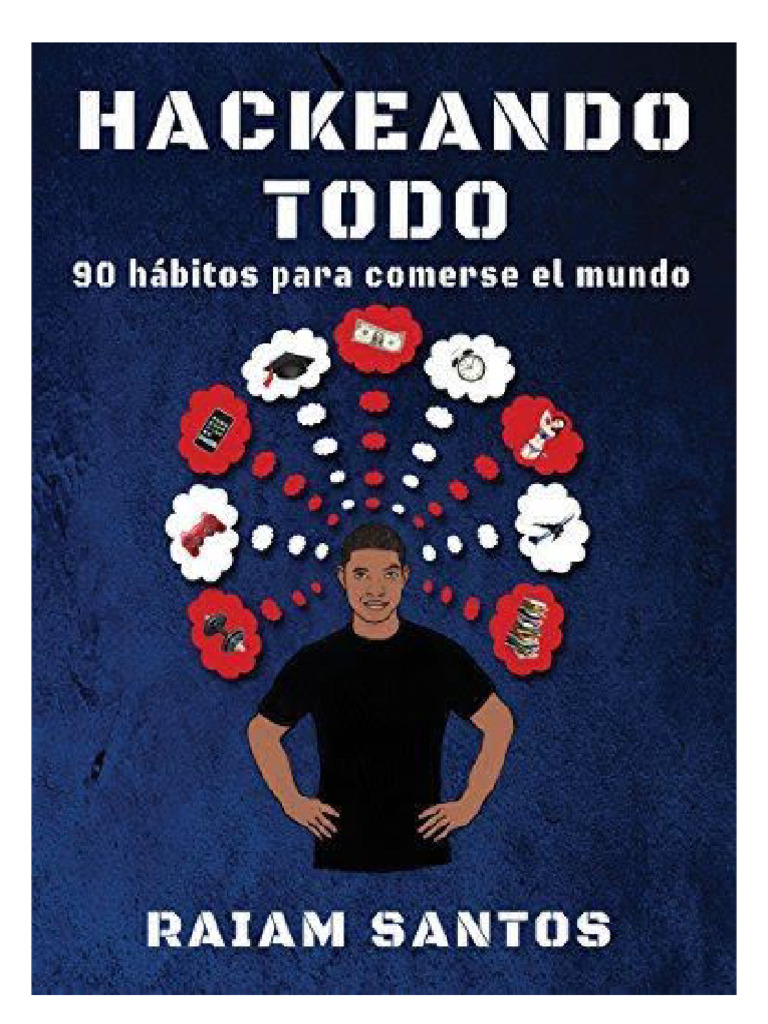 Hackeando Todo | PDF | Crecimiento personal y profesional | Relaciones personales, crianza y ...
