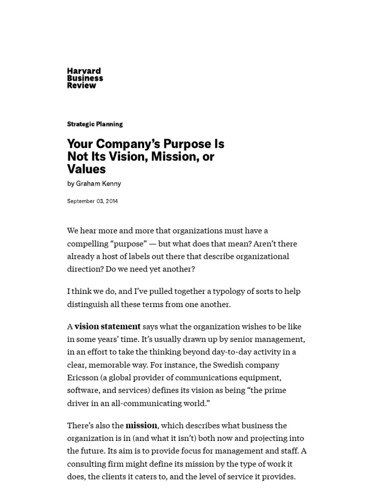 Your Company’s Purpose Is Not Its Vision, Mission, or Values | PDF