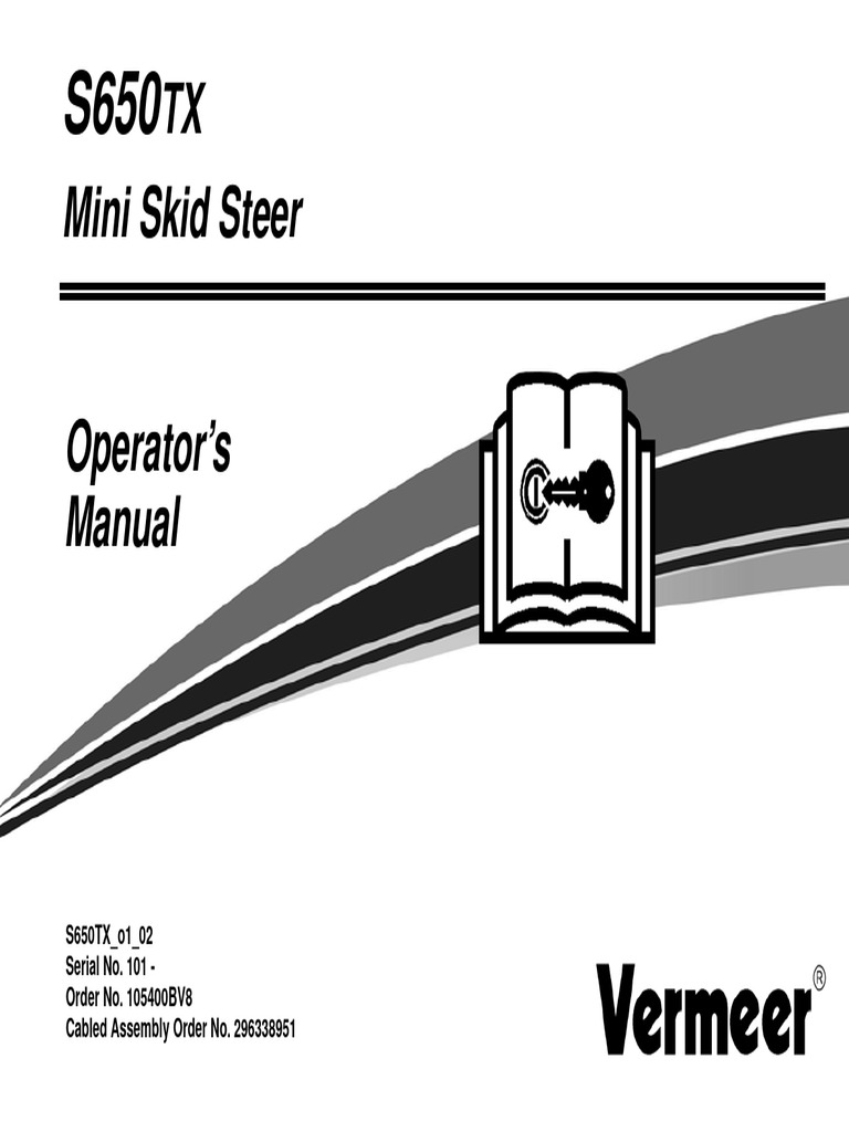 TX Mini Skid Steer: S650TX - O1 - 02 Serial No. 101 - Order No ...
