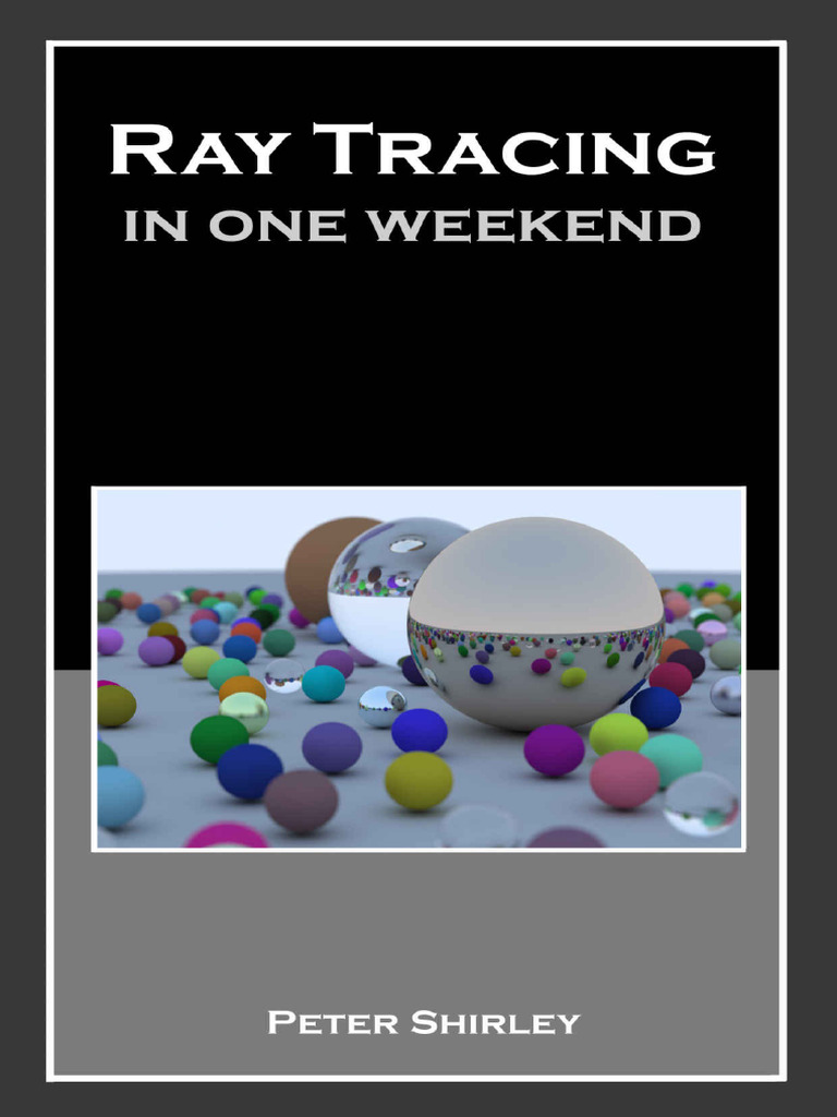 Peter Shirley - Ray Tracing in One Weekend (2016) | PDF | Cartesian ... Peter Shirley - Ray Tracing in One Weekend (2016) | PDF | Cartesian ...