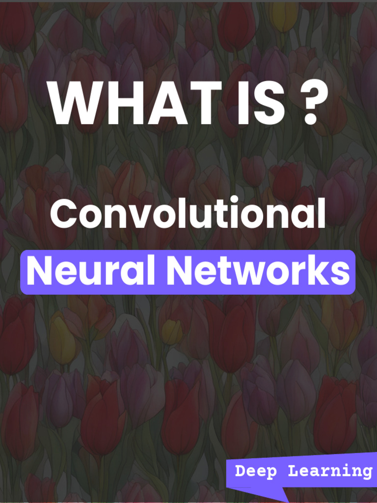 What is Convolutional Neural Network | PDF | Deep Learning | Artificial Neural Network