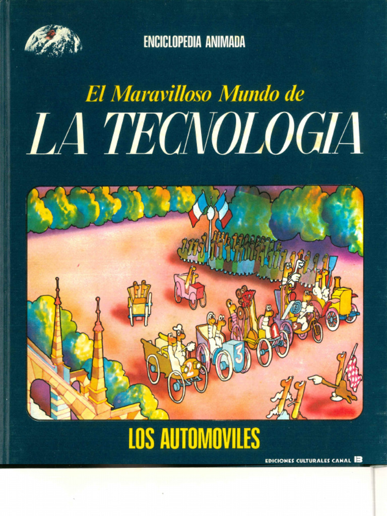 El Maravilloso Mundo de La Tecnología - 1 - Los Automóviles | PDF
