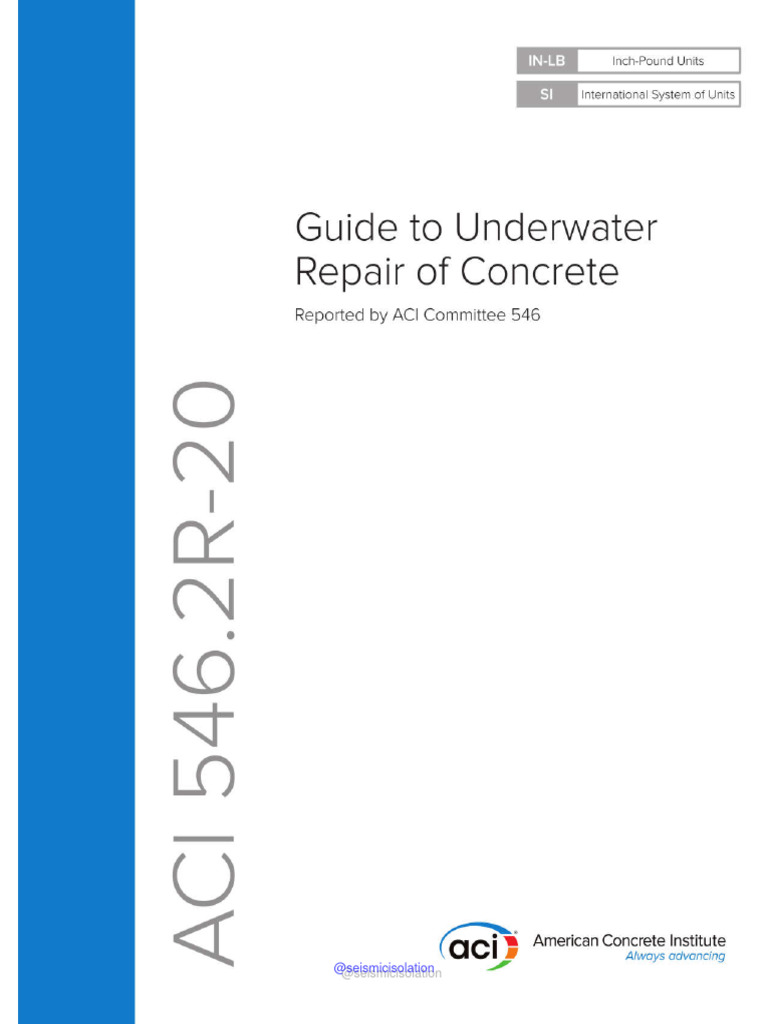 ACI 546.2R-20 Guide To Underwater Repair of Concrete 2020 | PDF