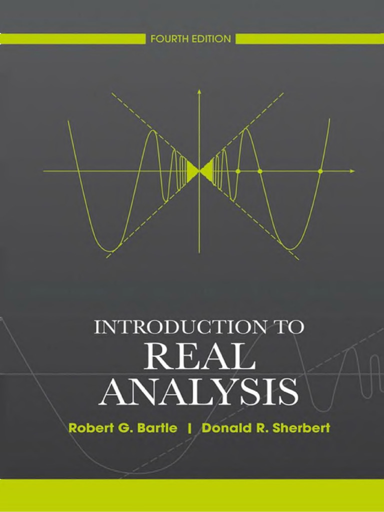 Bartle R., Sherbert D. - Introduction To Real Analysis, Fourth Edition ...