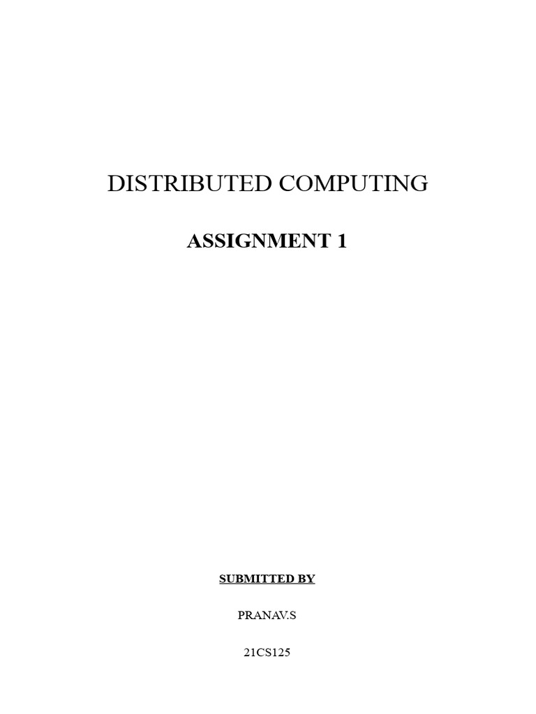 21cs125 Distributed Computing Assignment 2 | PDF