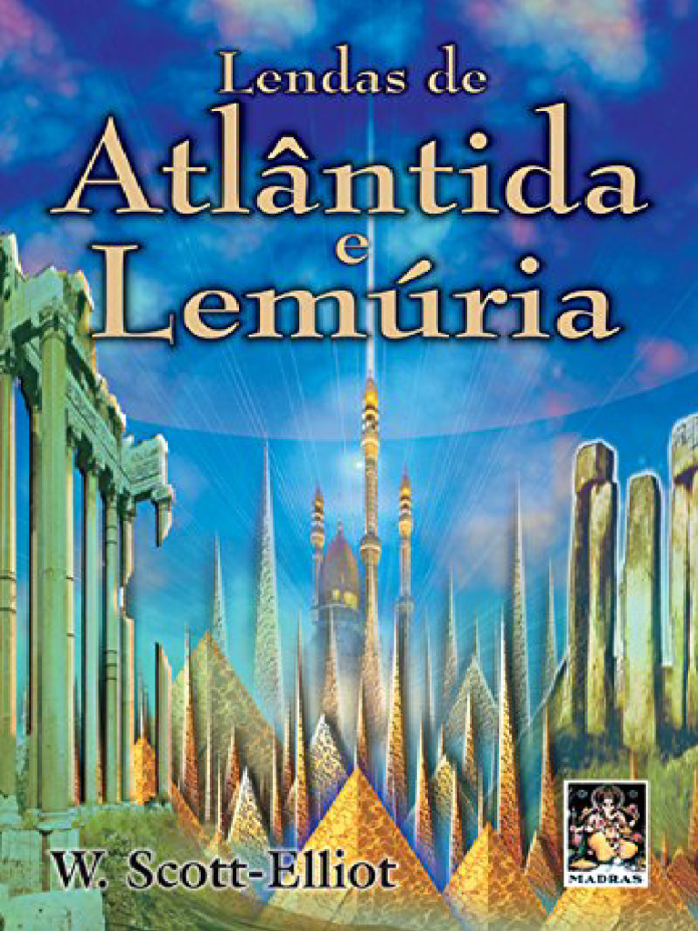 Resumo Lendas de Atlantida e Lemuria W Scott Elliot | PDF | Clássicos