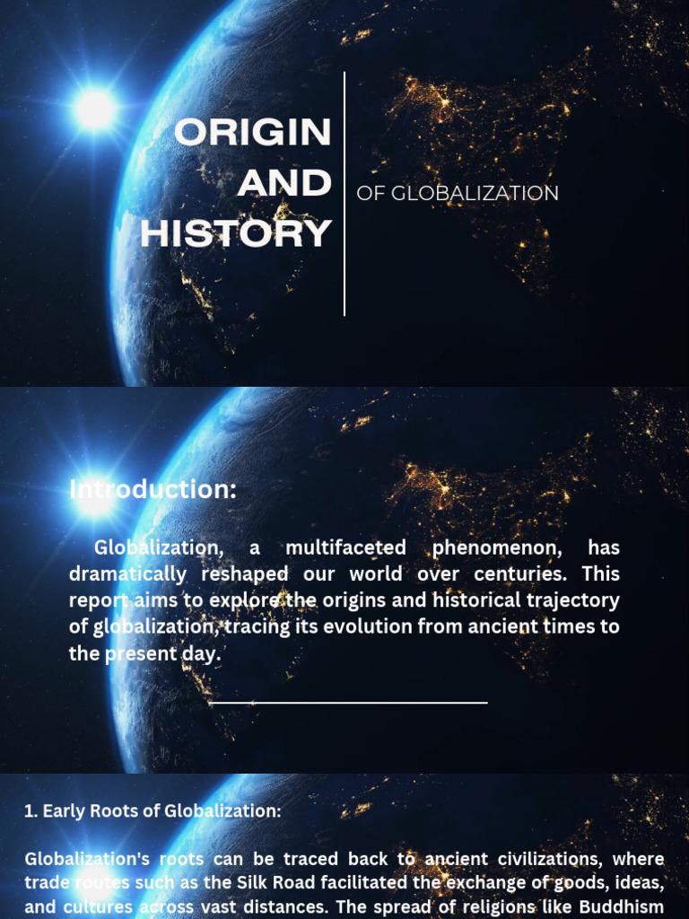 Origin and History of Globalization | PDF | Globalization | Economies