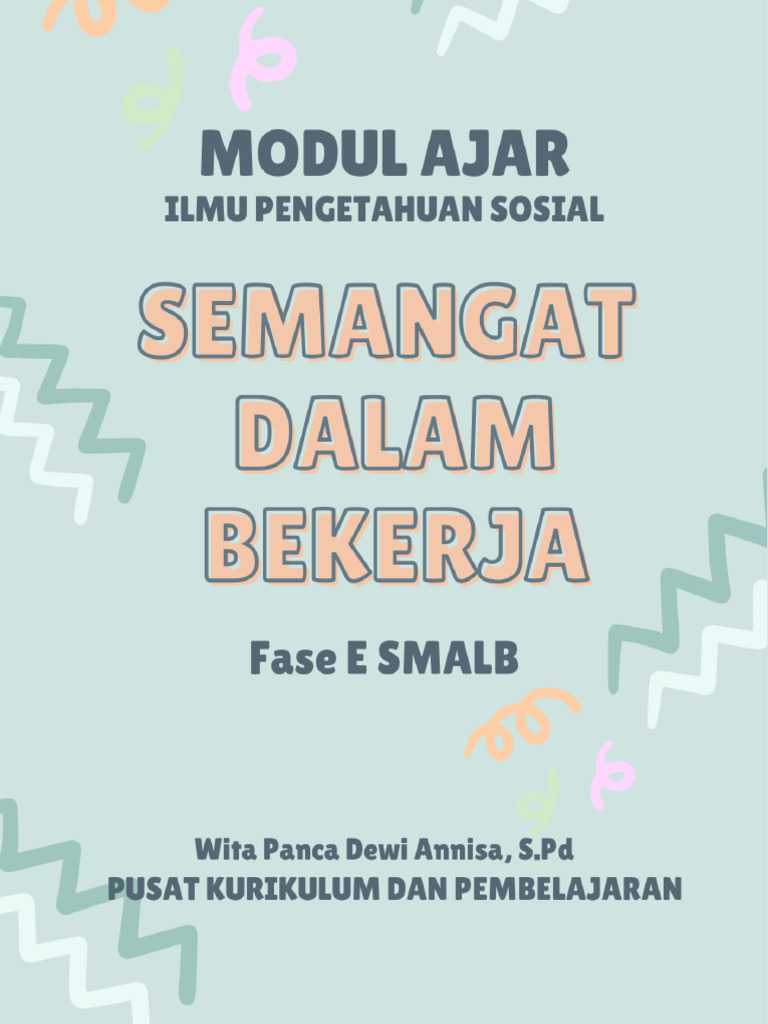 Modul Ajar Ilmu Pengetahuan Sosial (IPS) - Semangat Dalam Bekerja - Fase E | PDF