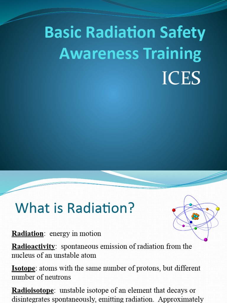 Radiation Safety Training Overview | PDF | Radioactive Decay | Gamma Ray