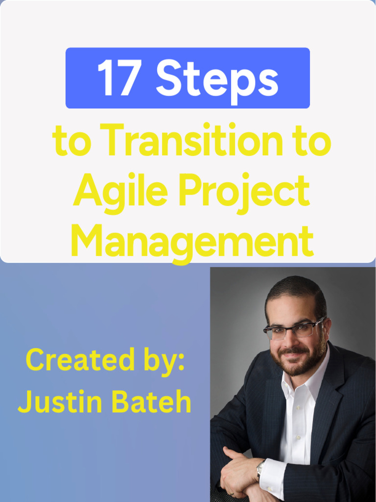17 Steps to Transition to Agile Project Management | PDF