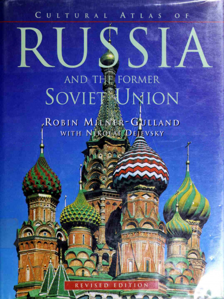 Cultural Atlas of Russia and The Former Soviet Union | PDF