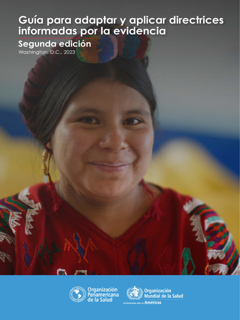 GUÍA PARA ADAPTAR Y APLICAR DIRECTRICES INFORMADAS POR LA EVIDENCIA ...