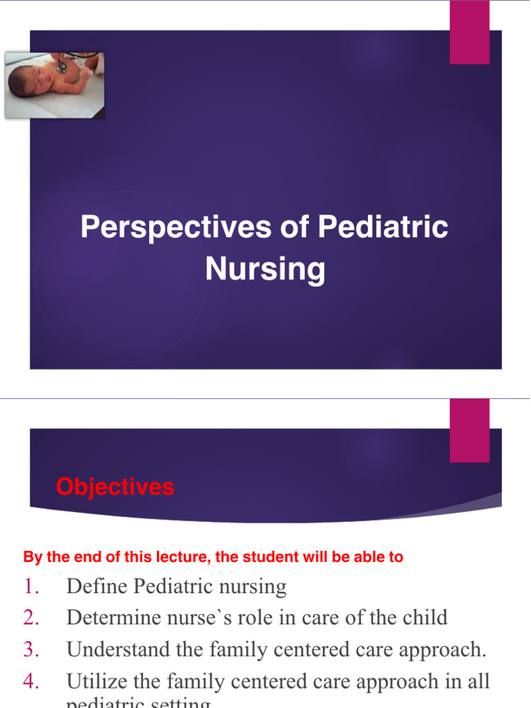 1st Lecture-Perspective of Pediatric Nursing | PDF