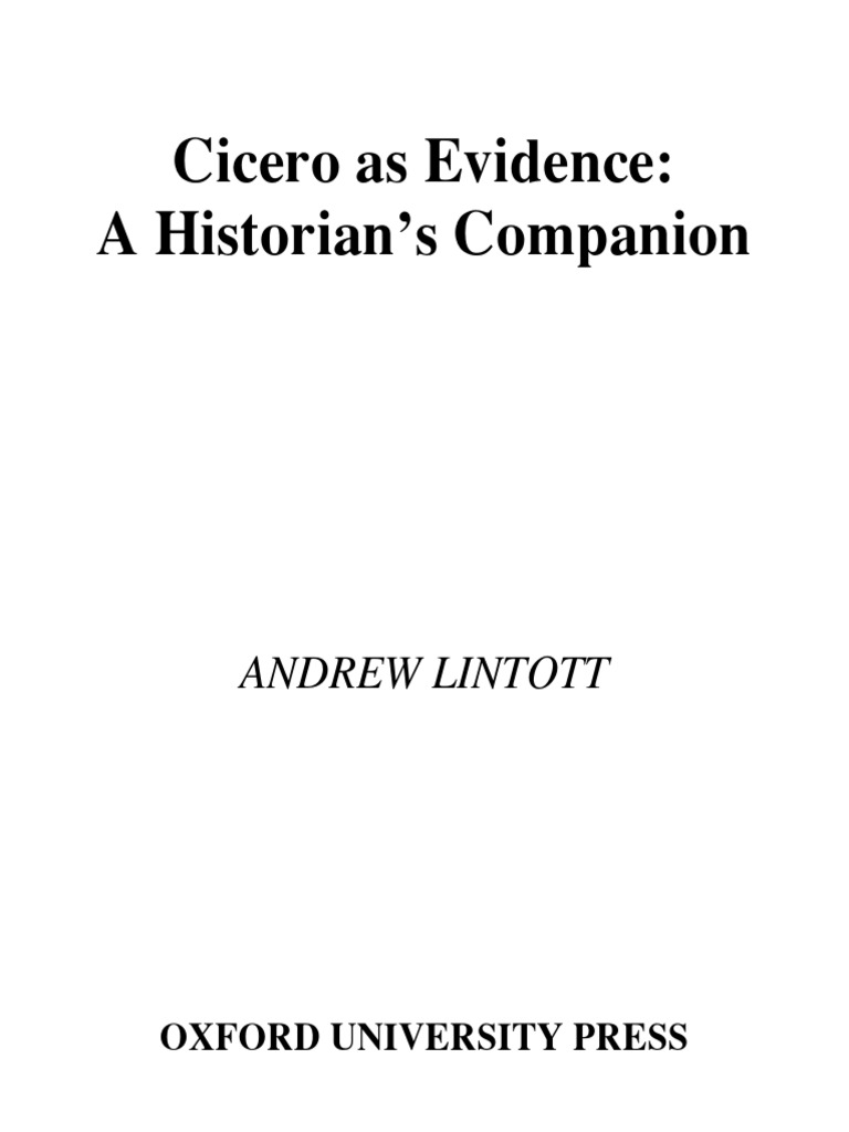 Andrew Lintott - Cicero As Evidence - A Historian's Companion-Oxford ...