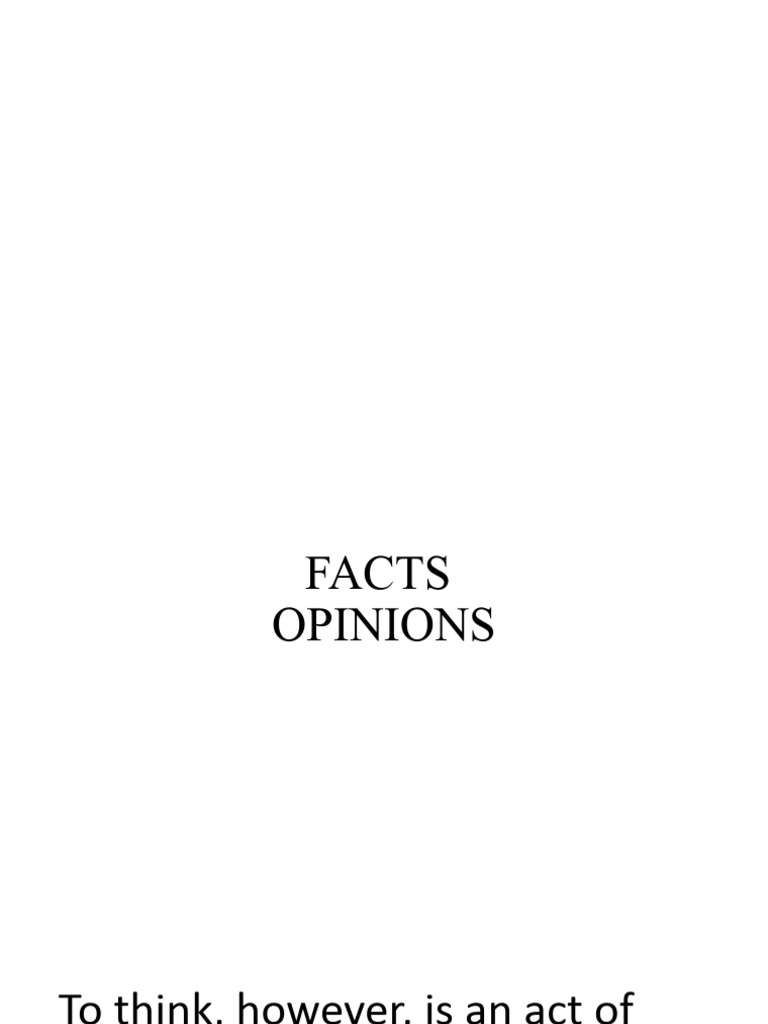 PHILO Facts Vs Opinions | PDF | Knowledge | Argument