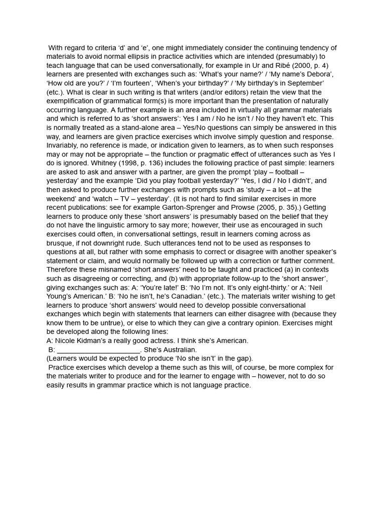 With regard to criteria ‘d’ and ‘e’, one might immediately consider the ...