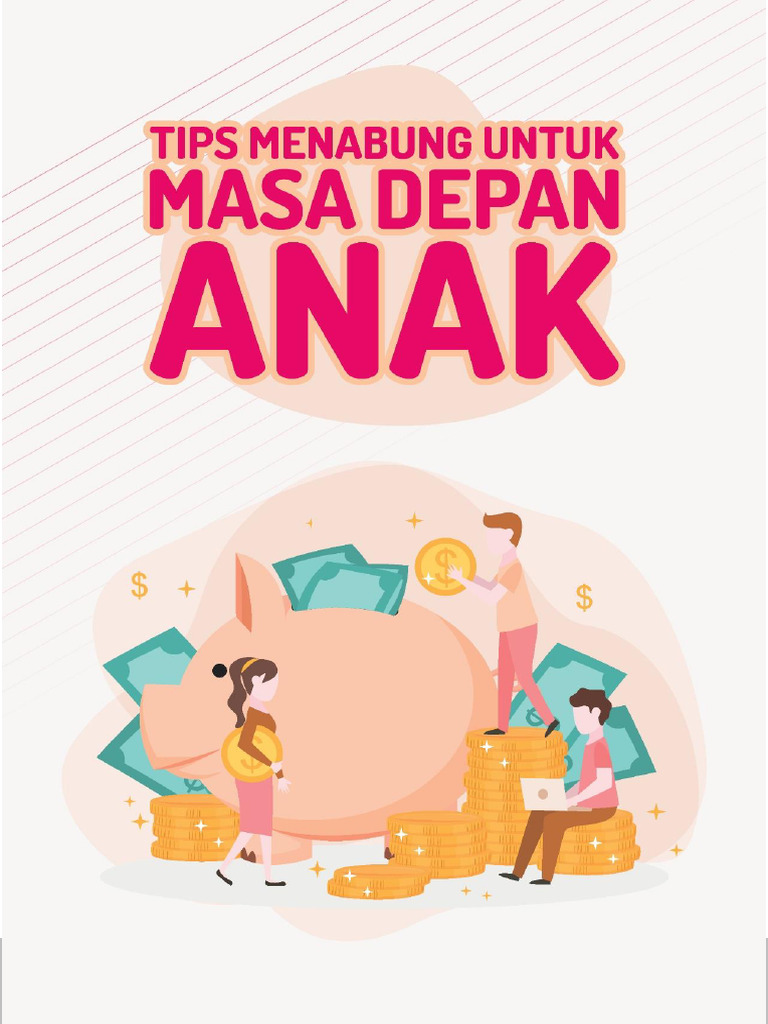 Tips Menabung Untuk Masa Depan Anak | PDF | Karier & Perkembangan