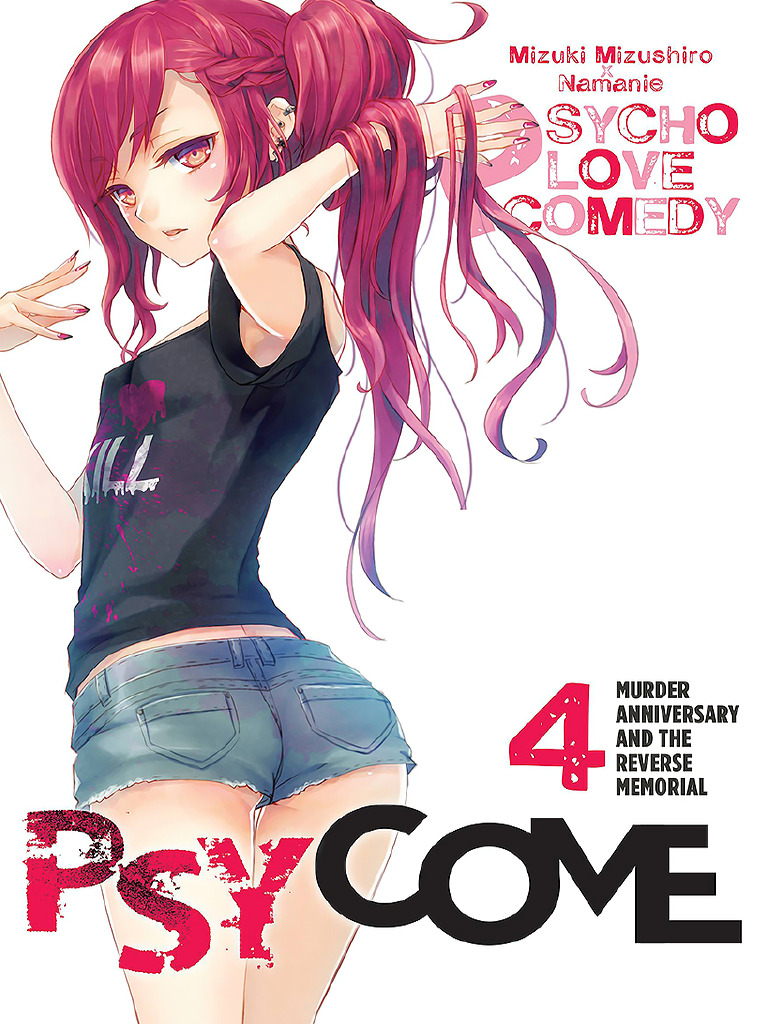 Psycho Love Comedy - Volume 04 - Murder Anniversary and The Reverse Memorial (Yen Press) (Kobo ...