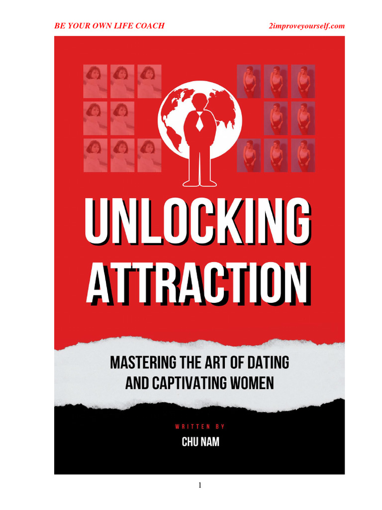 Unlocking Attraction: Mastering The Art of Dating and Captivating Women | PDF | Social Media ...