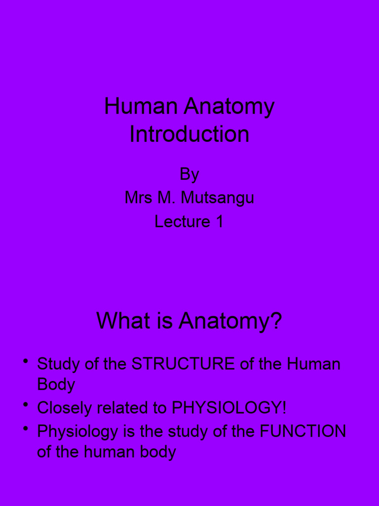 Anatomy Introduction by Mrs M Mutsangu | PDF | Human Body | Anatomy