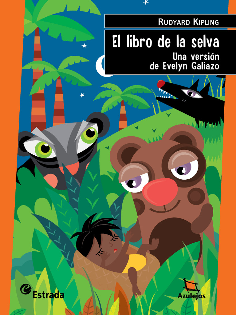 Rudyard Kipling. El Libro de La Selva. Una Versión de Evelyn Galiazo | PDF | Publicación | Libros