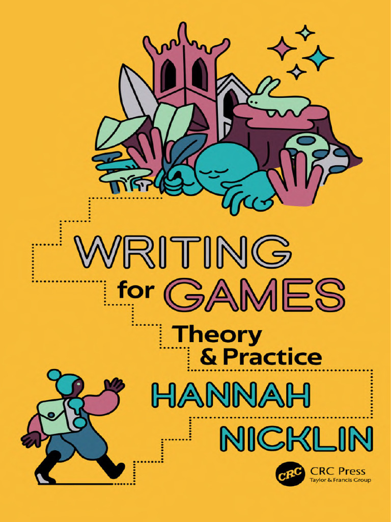 H. Nicklin - Writing For Games - Theory and Practice (2022) | PDF | Storytelling | Copyright