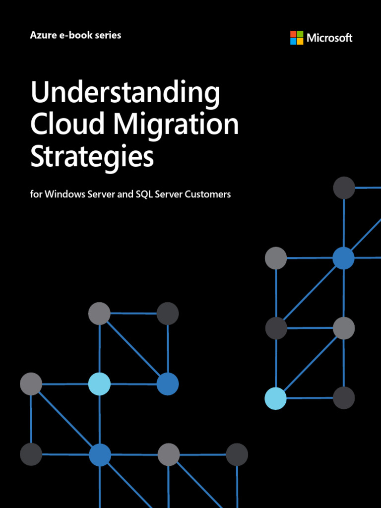 Understanding Cloud Migration Strategies Pdf Cloud Computing Microsoft Azure