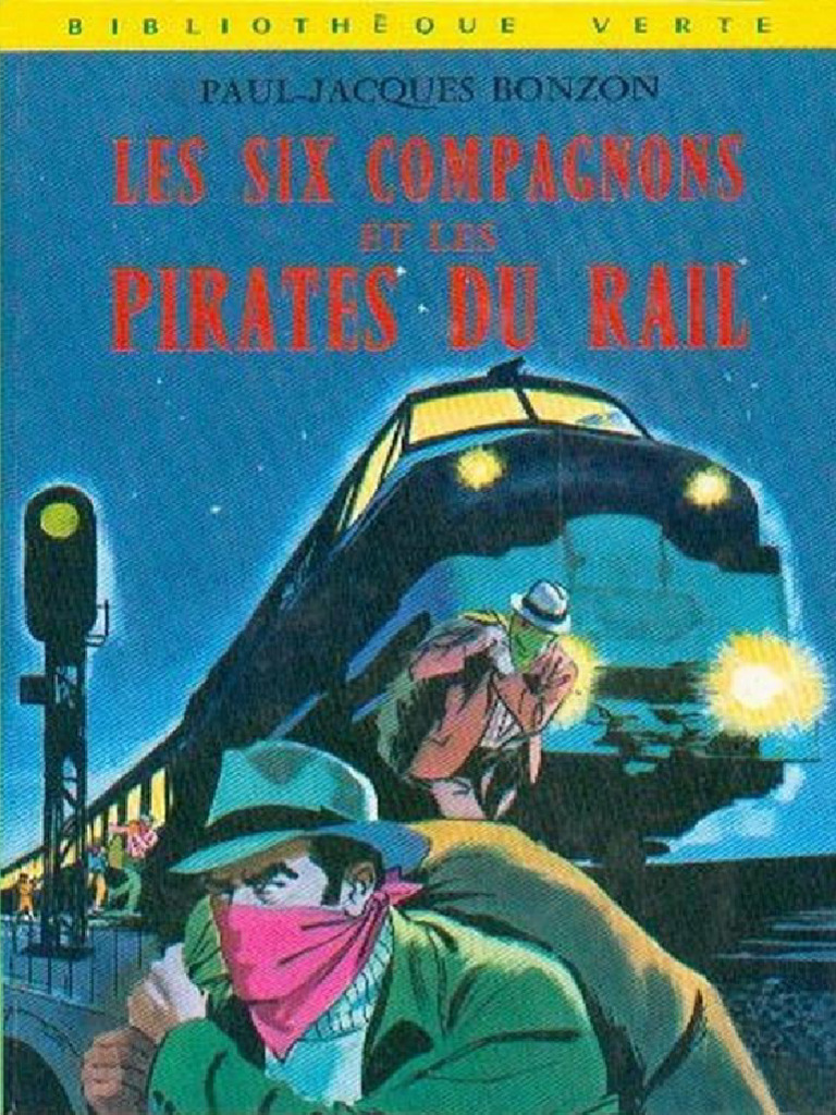 17 - Les Six Compagnons Et Les Pirates Du Rail - Paul-Jacques Bonzon ...
