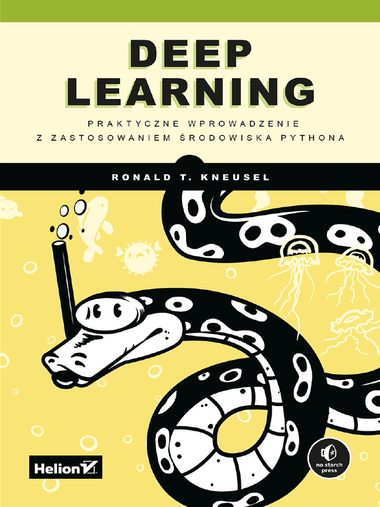 Deep Learning Praktyczne Wprowadzenie Z Zastosowaniem Srodowiska ...