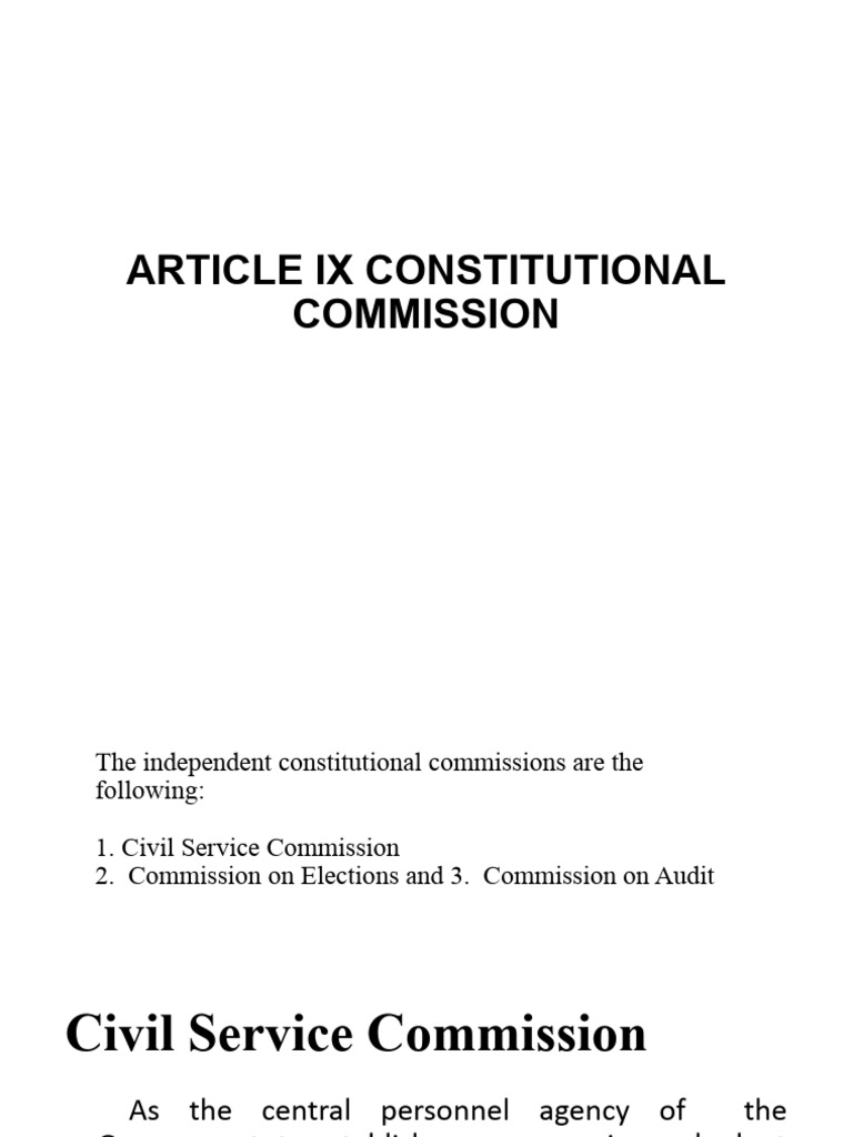 ARTICLE-IX-CONSTITUTIONAL-COMMISSION | PDF | Commission On Elections (Philippines) | Civil Service