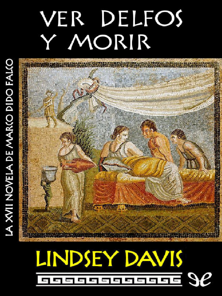 Ver Delfos y Morir - Lindsey Davis | PDF | imperio Romano