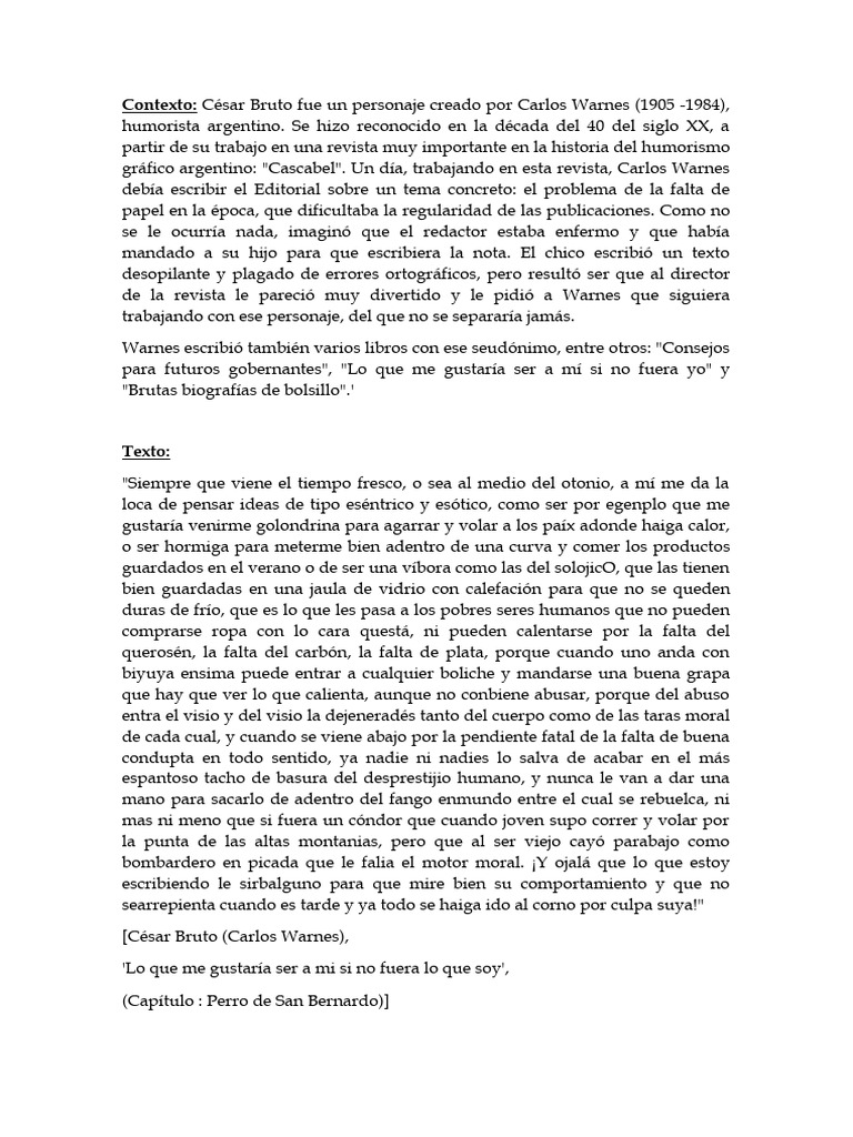 Cesar Bruto (Carlos Warnes) en Lo que me gustaria ser si no fuera lo que soy, capitulo 'Perro ...