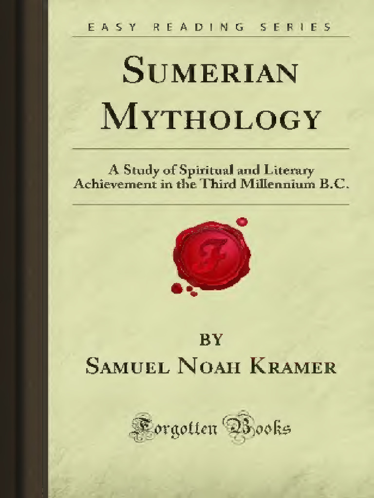 Sumerian Mythology by Samuel Noah Kramer - Text | PDF | Sumer | Cuneiform
