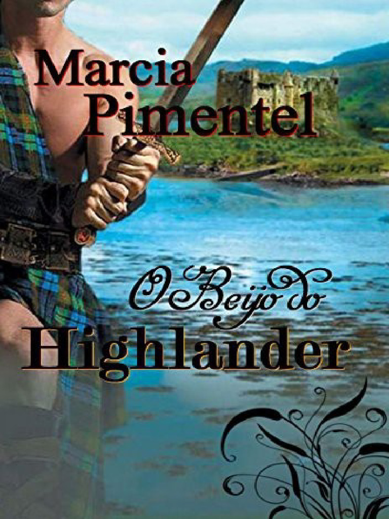 Beijo Do Highlander, O - Marcia Pimentel | PDF | Castelo | Beijo