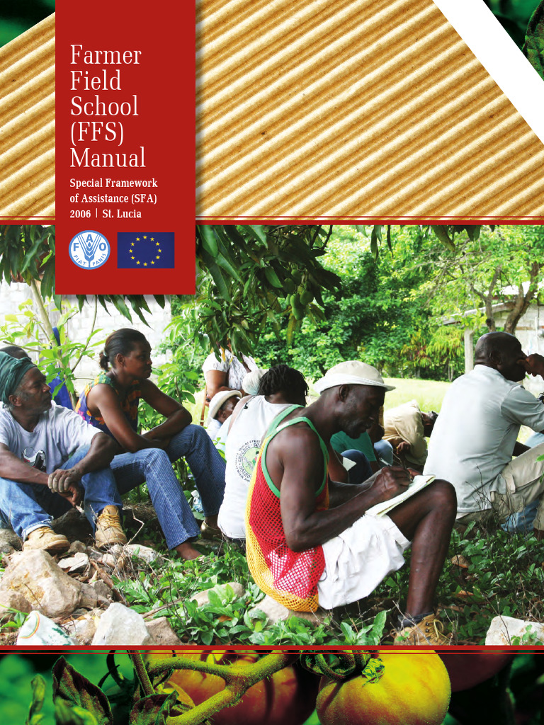 Farmer Field School (FFS) Manual: Special Framework of Assistance (SFA ...