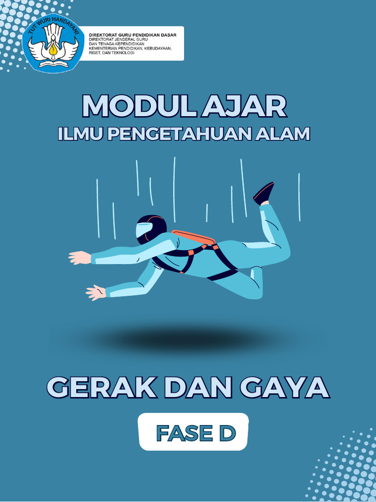 Modul Ajar Ilmu Pengetahuan Alam (IPA) - Menganalisis Hubungan Gerak Dan Gaya Serta Penerapannya ...