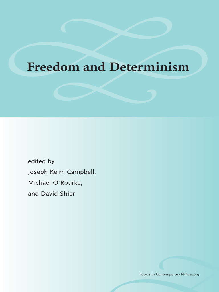 Philosophical Freedom & Determinism | PDF | Free Will | Determinism