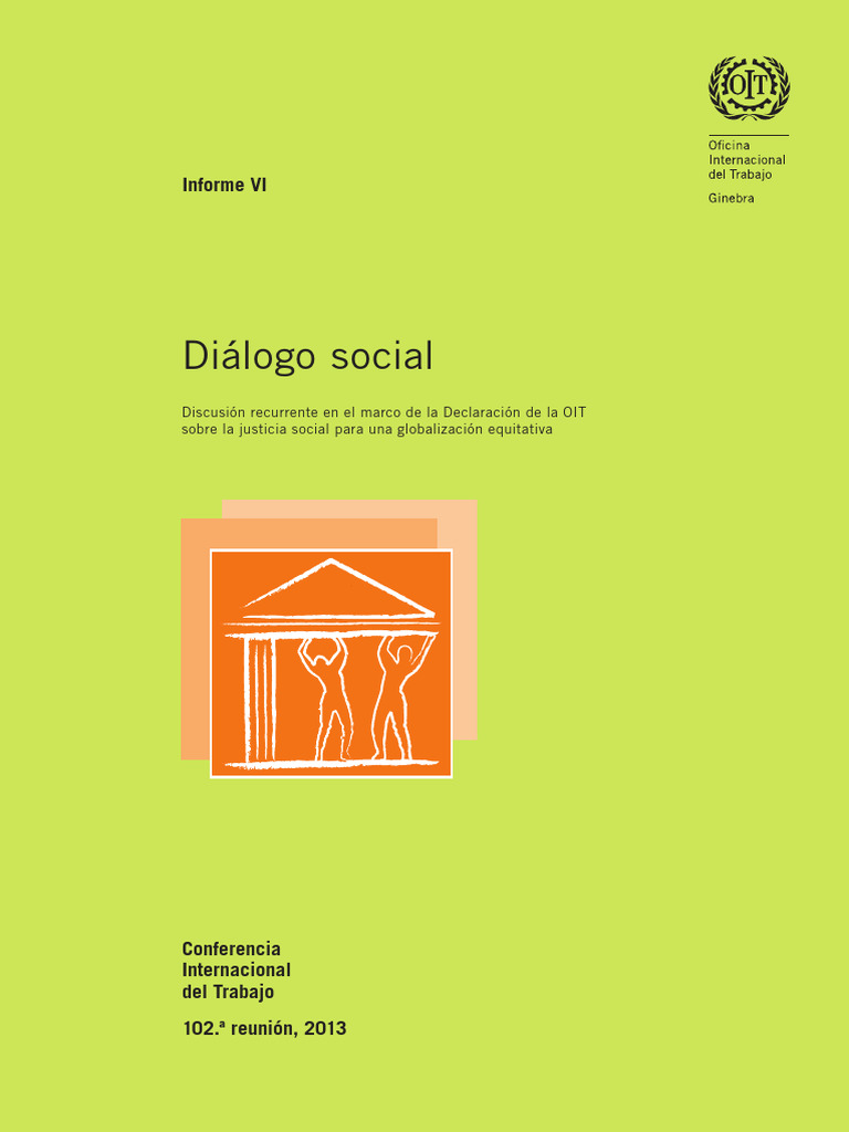Diálogo Social En La Oit Informe 2013 Pdf Organización
