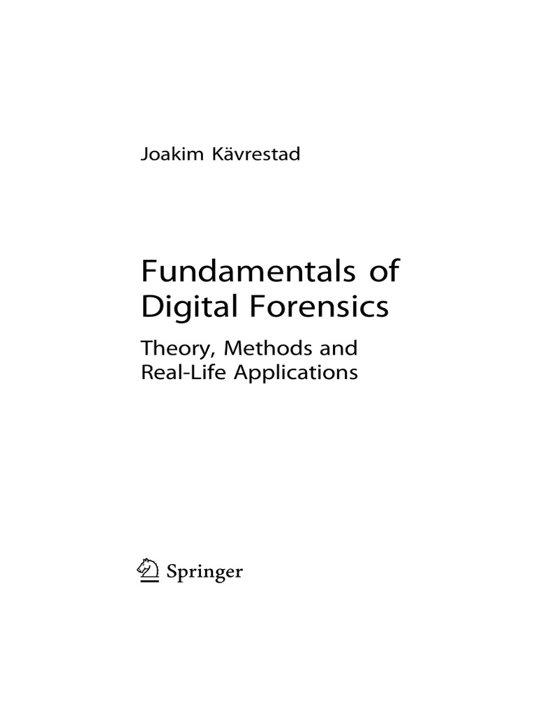 Fundamentals of Digital Forensics - Joakim Kävrestad - 2018 - Springer - 9783319963198 - Anna's ...