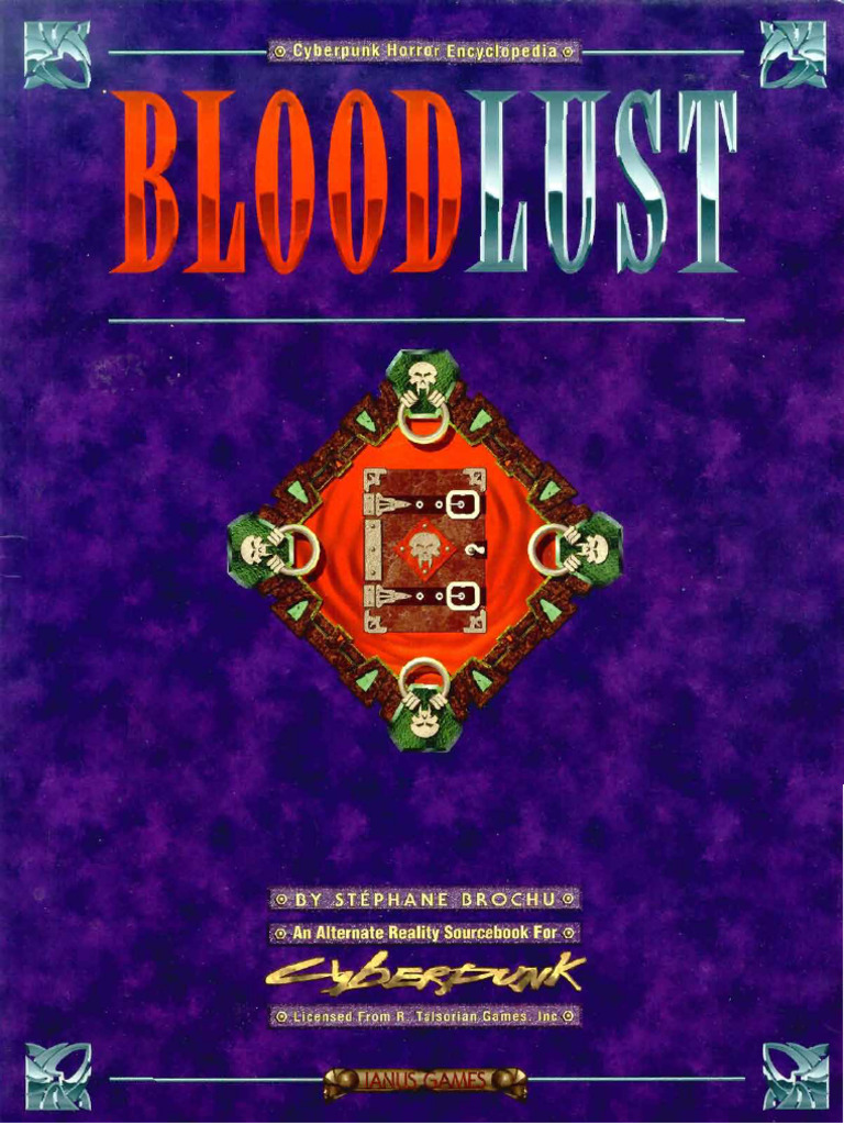 Cyberpunk - (Horror Encyclopedia Sourcebook) Bloodlust | PDF