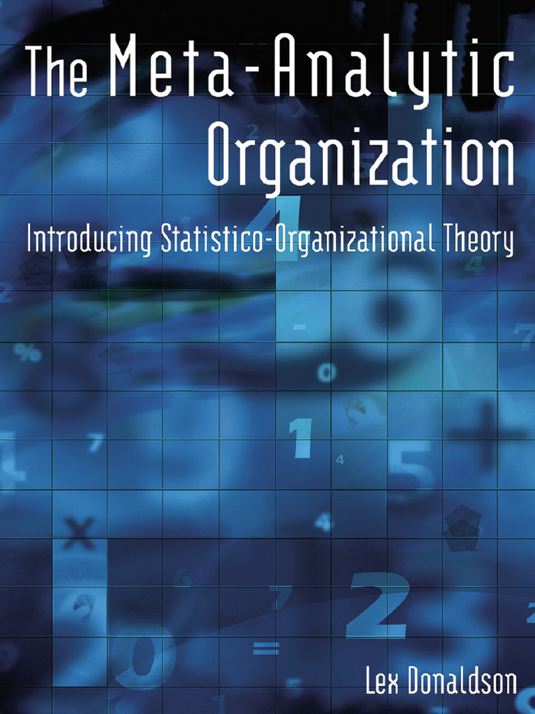 The Meta Analytic Organization Introducing Statistico Organizational ...