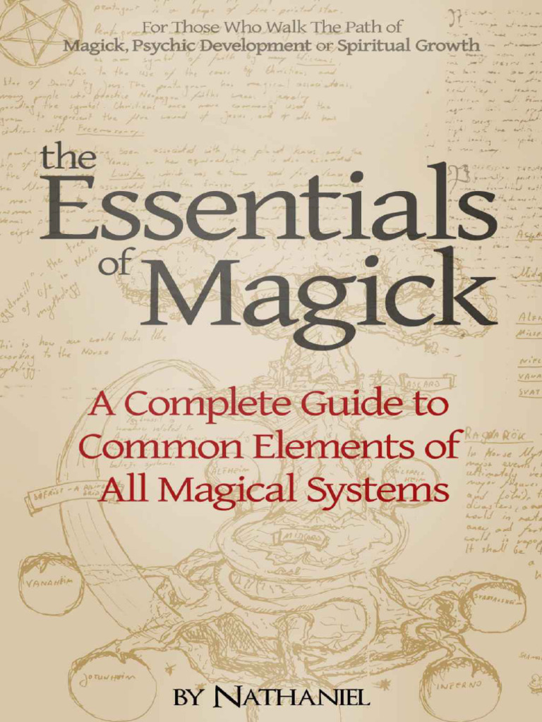 The Essentials of Magick A Complete Guide To Common Elements of | PDF ...