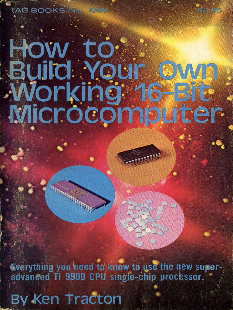 How To Build Your Own Working 16 Bit Microcomputer | PDF | Microprocessor | Microcontroller