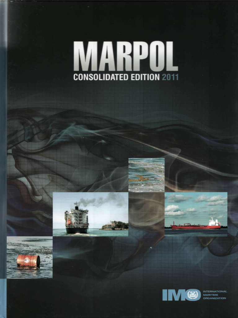 Marpol Consolidated Ed 2011 | PDF | Oil Tanker | Shipping