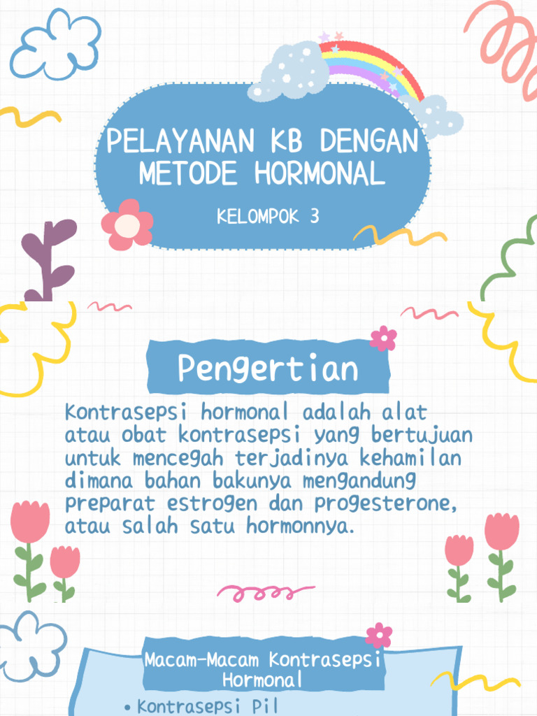 Pelayanan KB Dengan Metode Hormonal Kel 3 | PDF Pelayanan KB Dengan Metode Hormonal Kel 3 | PDF